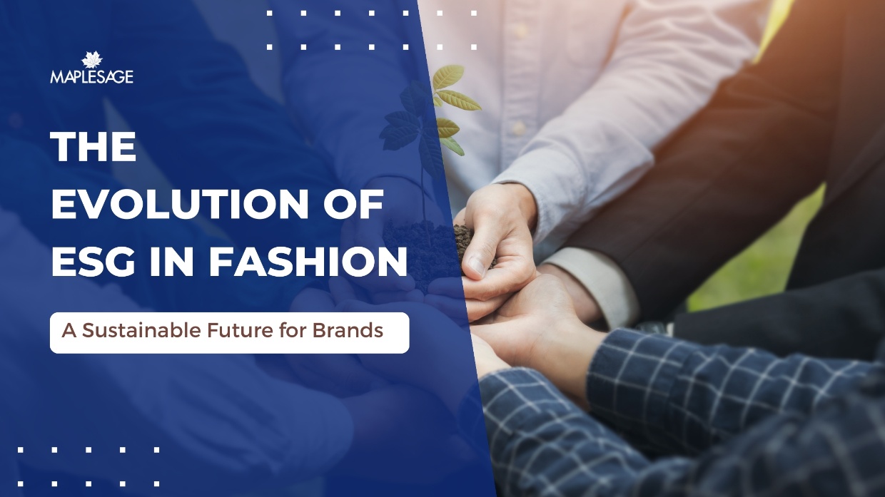 The Evolution of ESG in Fashion: A Sustainable Future for Brands